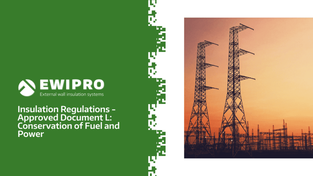 Insulation Regulations - Approved Document 7: Materials and Workmanship ...